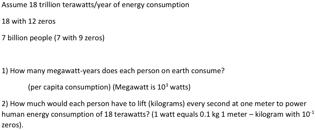 Solved Assume 18 trillion terawatts/year of energy | Chegg.com