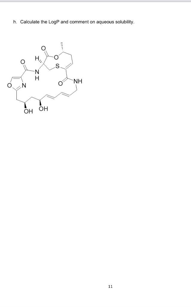 h. Calculate the LogP and comment on aqueous | Chegg.com