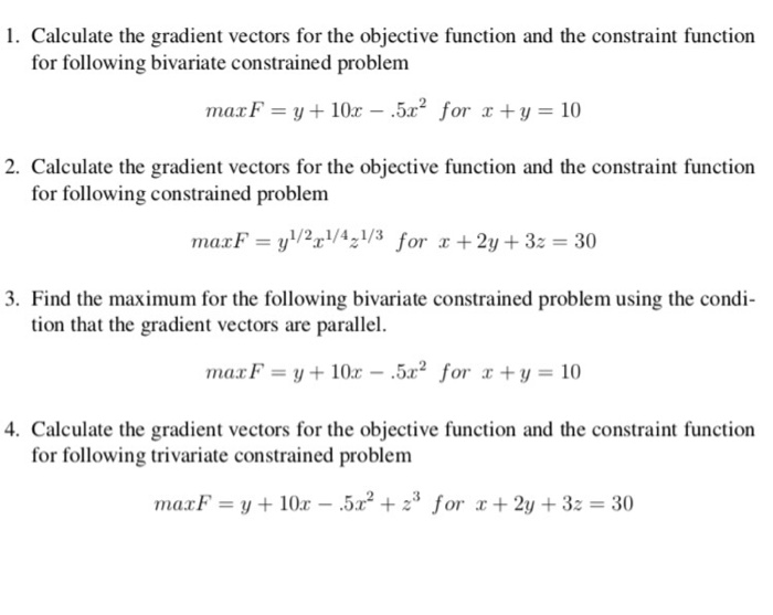 Solved 1. Calculate the gradient vectors for the objective | Chegg.com