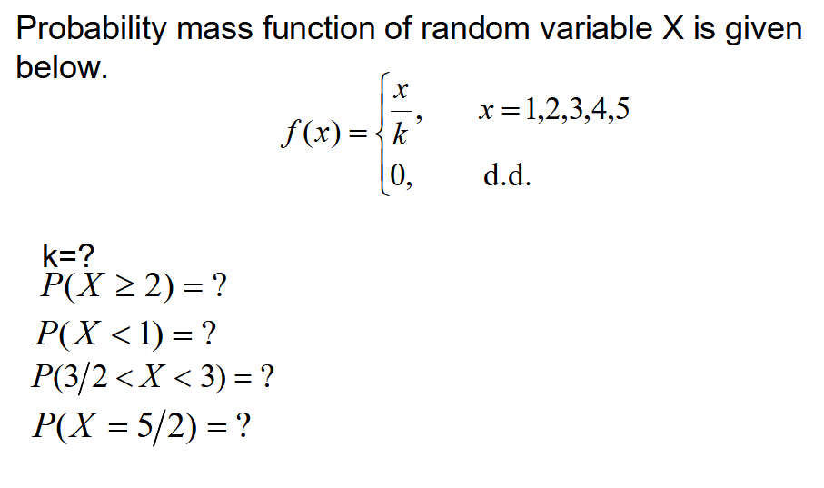 Solved Probability mass function of random variable X is | Chegg.com