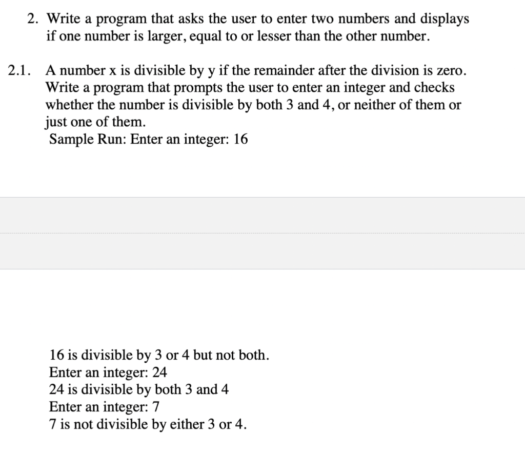 Solved 2. Write a program that asks the user to enter two | Chegg.com