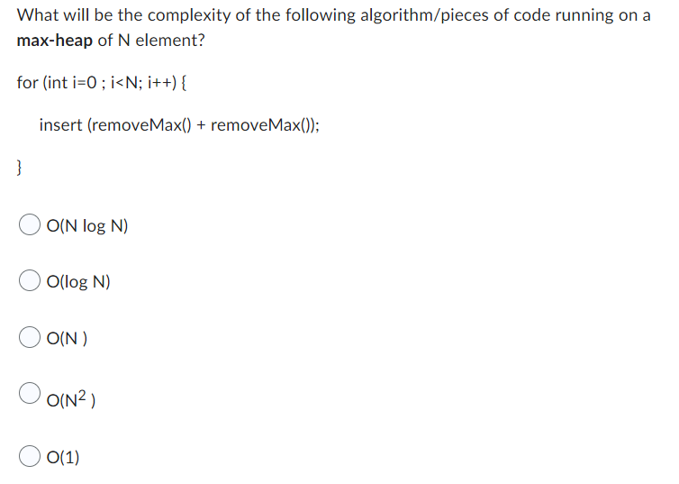 Solved What will be the complexity of the following | Chegg.com