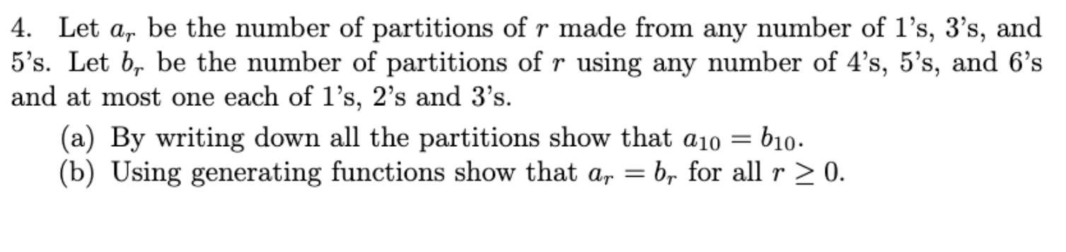 Solved Let ar be the number of partitions of r made from any | Chegg.com