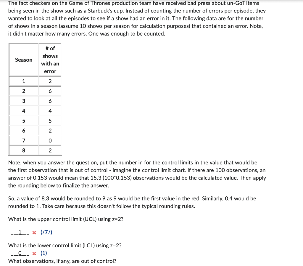 Solved The fact checkers on the Game of Thrones production | Chegg.com