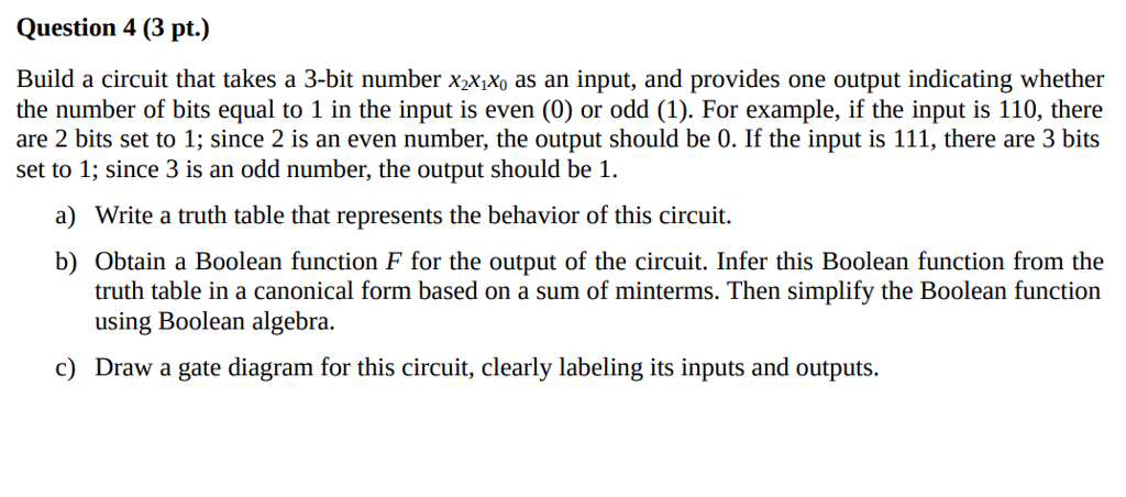 Solved Question 4 (3 pt.) Build a circuit that takes a 3-bit | Chegg.com