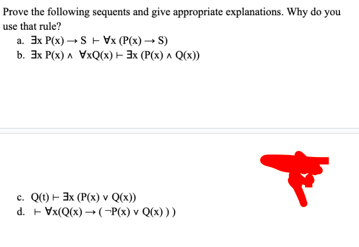 Solved Prove the following sequents and give appropriate | Chegg.com