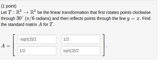 Solved (1 point) Let T:R2→R2 be the linear transformation | Chegg.com