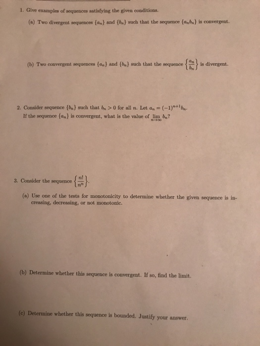 Solved 1. Give examples of sequences satisfying the given | Chegg.com