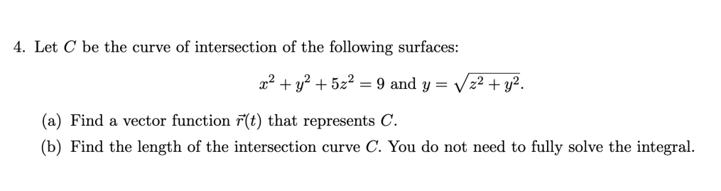 Solved 4. Let C be the curve of intersection of the | Chegg.com