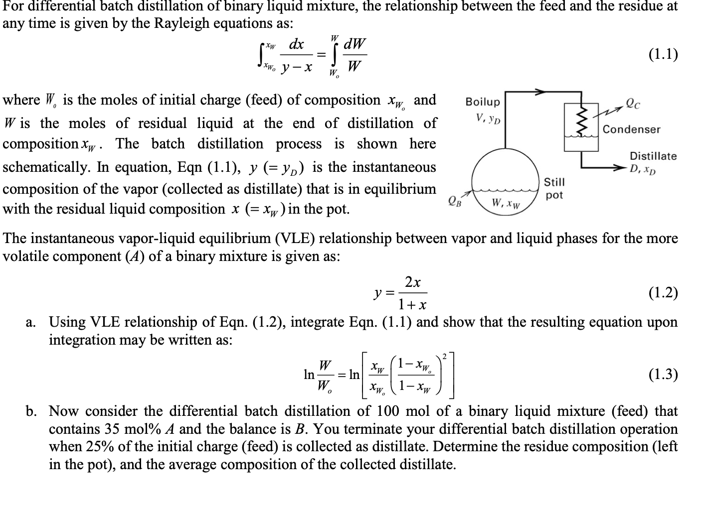 Solved For differential batch distillation of binary liquid | Chegg.com