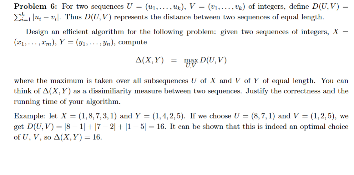 Solved Problem 6: For two sequences U=(u1,…,uk),V=(v1,…,vk) | Chegg.com