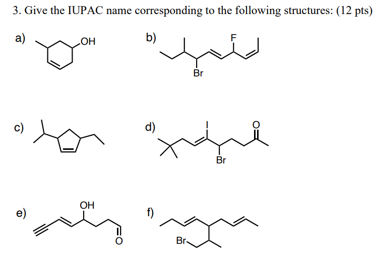 Solved Give the IUPAC name corresponding to the following | Chegg.com