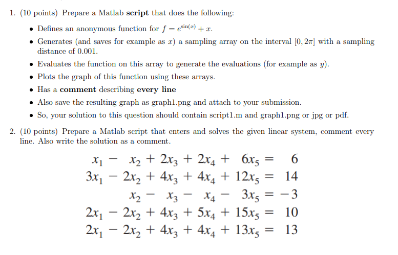 Solved 1. (10 points) Prepare a Matlab script that does the | Chegg.com