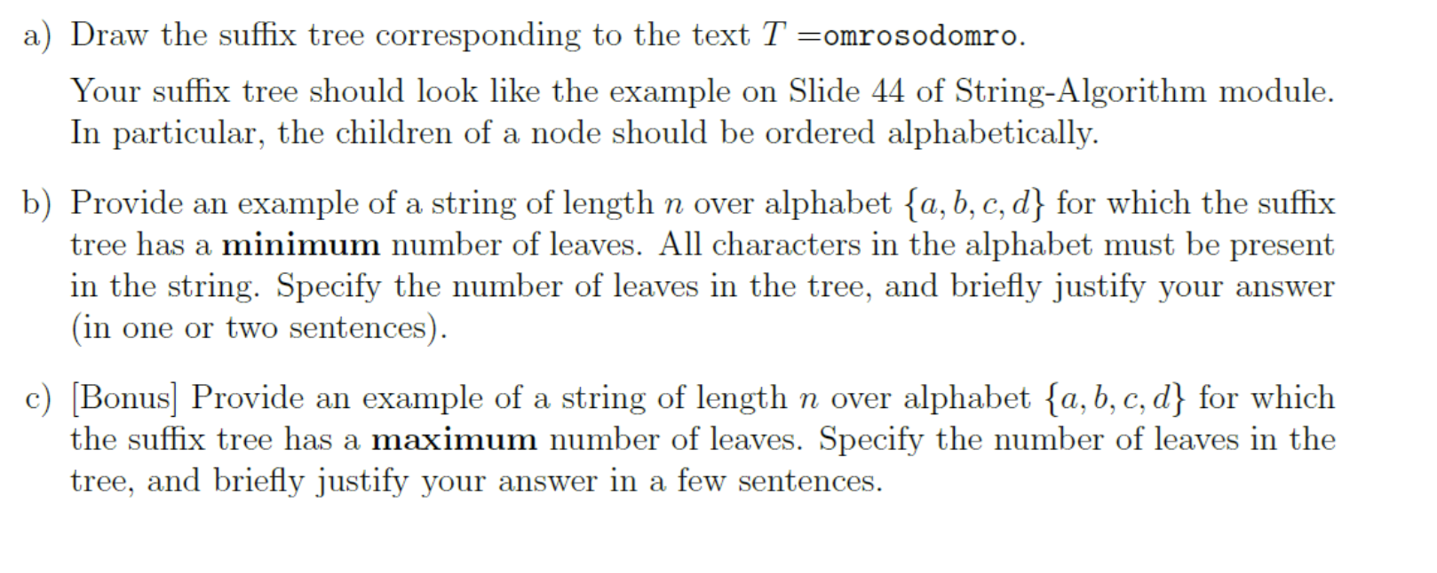Solved a) ﻿Draw the suffix tree corresponding to the text \( | Chegg.com