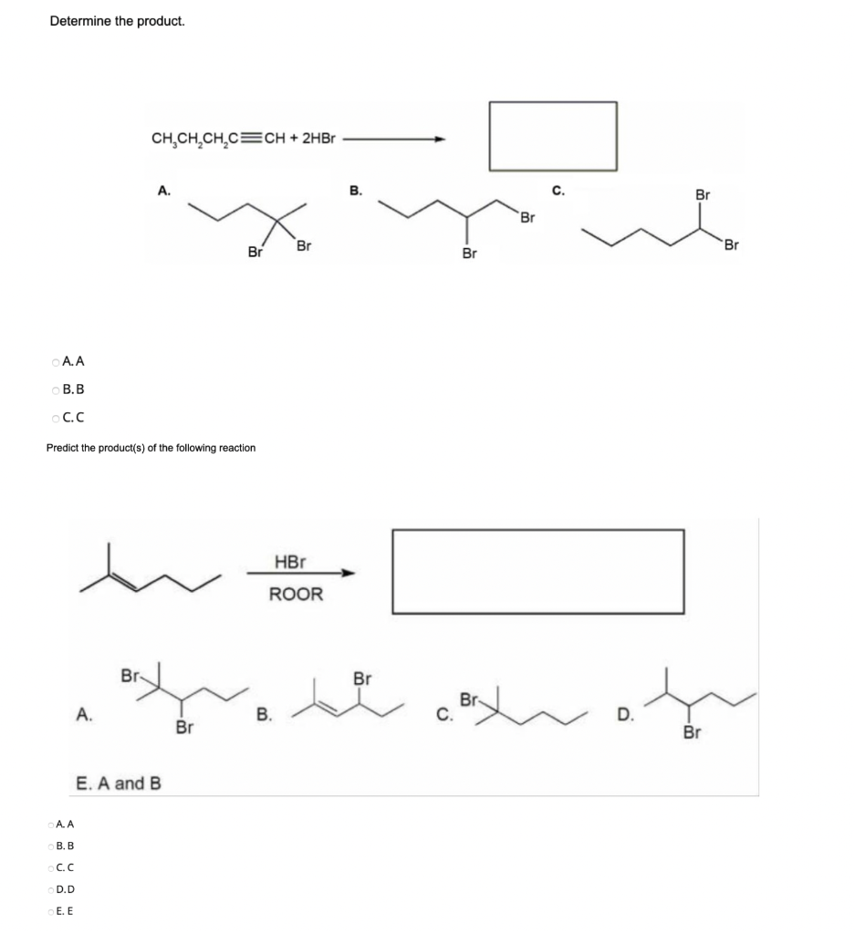 Solved Determine the product. CH,CH,CH,C=CH + 2HBr – Br Br Ο | Chegg.com