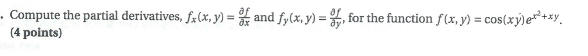 Solved Compute the partial derivatives, fx(x,y)=delfdelx | Chegg.com