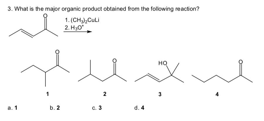 Solved 3. What is the major organic product obtained from | Chegg.com