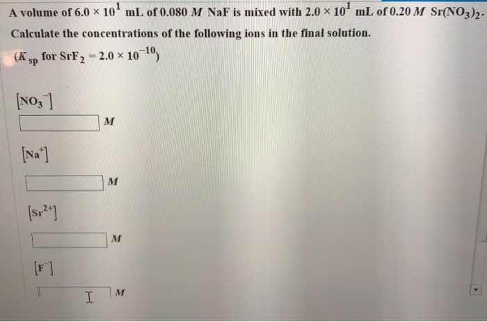 Solved A volume of 6.0 x 10' mL of 0.080 M NaF is mixed with | Chegg.com