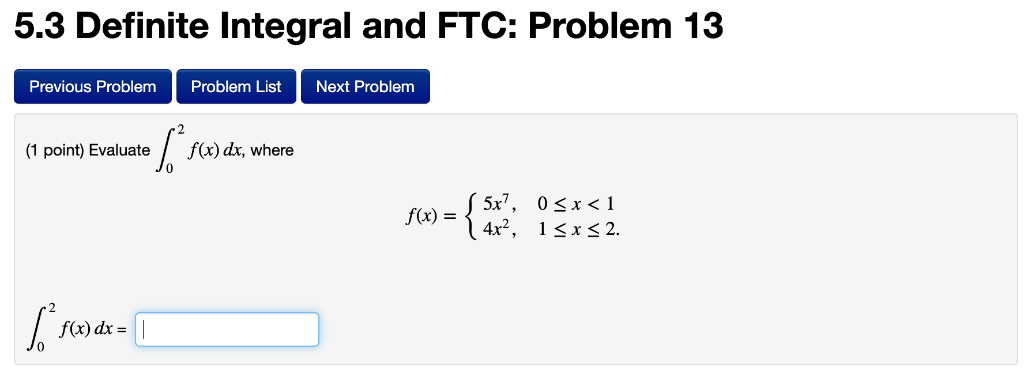 Solved 5.3 Definite Integral and FTC: Problem 13 Previous | Chegg.com