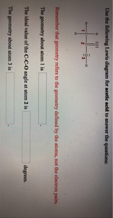 Solved Use the following Lewis diagram for acetic acid to | Chegg.com