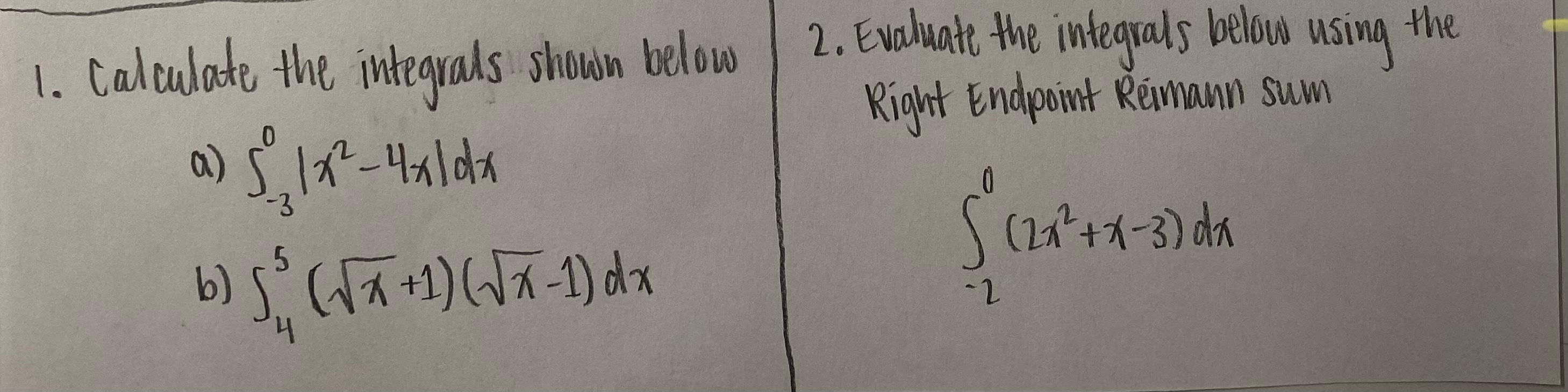 Solved 1. Calculate the integrals showin below 2. Evaluate | Chegg.com