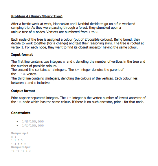 Solved Problem 4 (Binary/N-ary Tree) After a hectic week at | Chegg.com