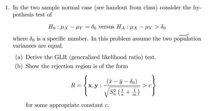 Solved 1. In the two sample normal case (see handout from | Chegg.com