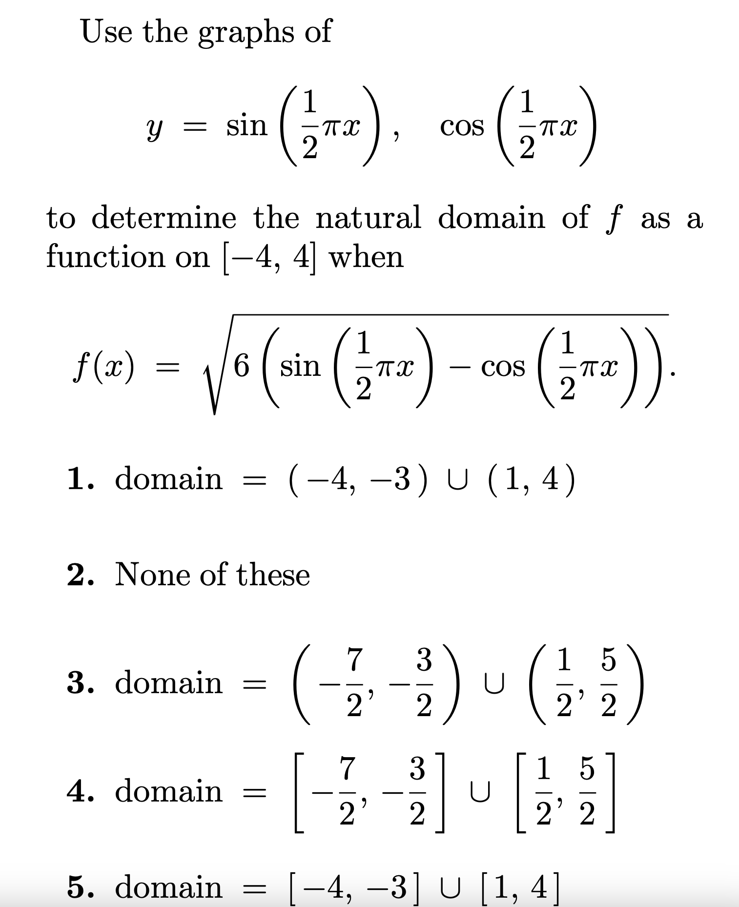 Solved Use the graphs ofy=sin(12πx),cos(12πx)to determine | Chegg.com