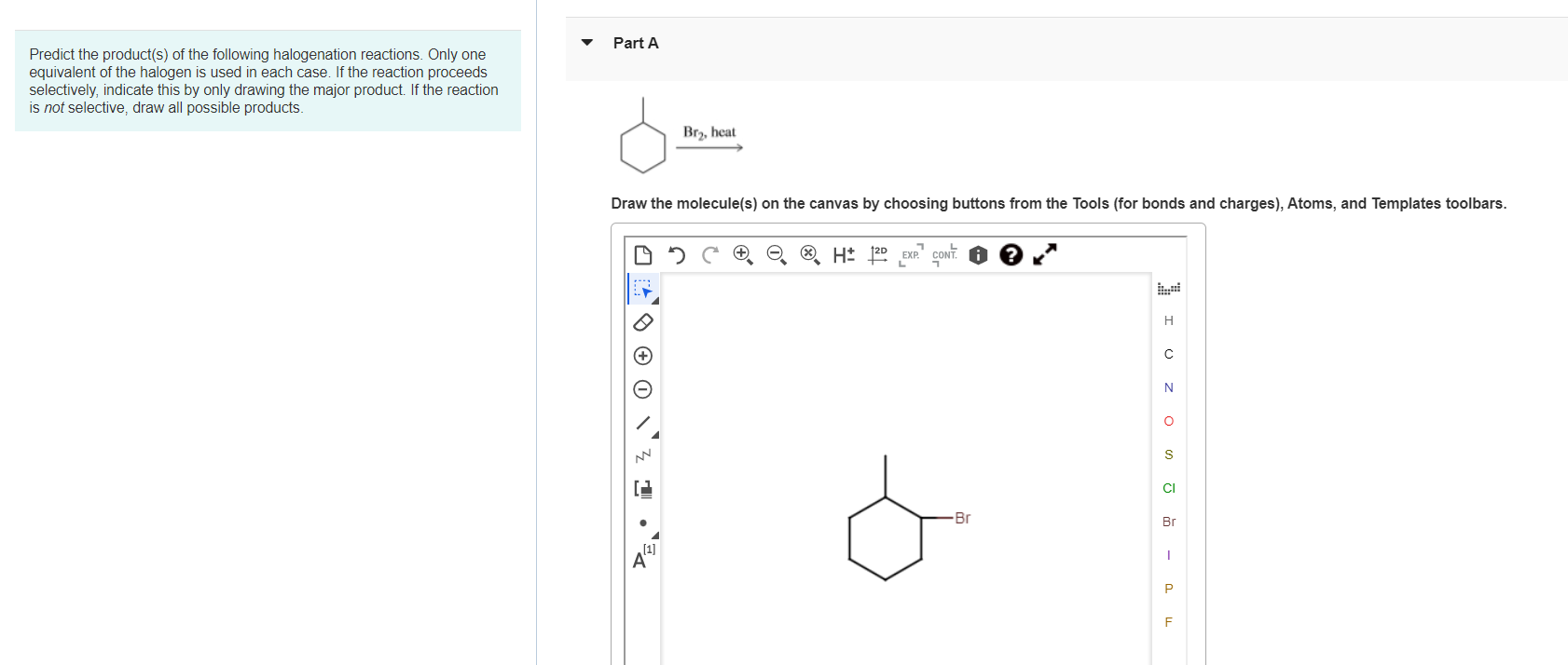 Solved Predict the product(s) of the following halogenation | Chegg.com