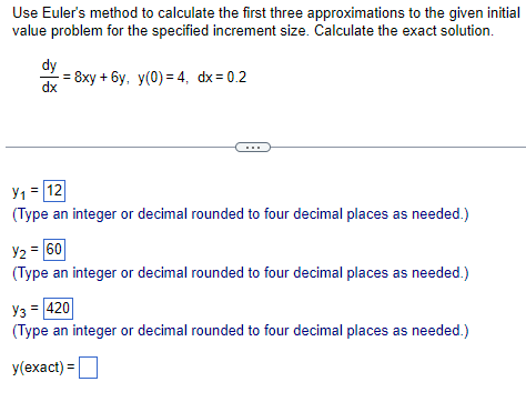 Use Euler's method to calculate the first three | Chegg.com
