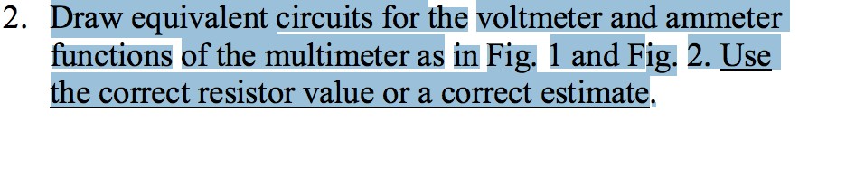 Solved Draw equivalent circuits for the voltmeter and | Chegg.com