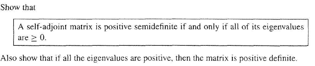 Solved Show that A self-adjoint matrix is positive | Chegg.com
