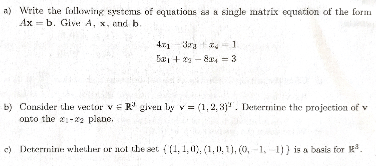 Solved a) Write the following systems of equations as a | Chegg.com