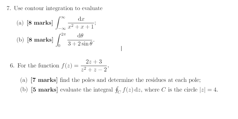 Solved 7. Use contour integration to evaluate dx (a) [8 | Chegg.com