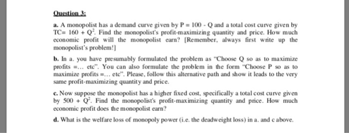 Solved Question a. A monopolist has a demand curve given by | Chegg.com