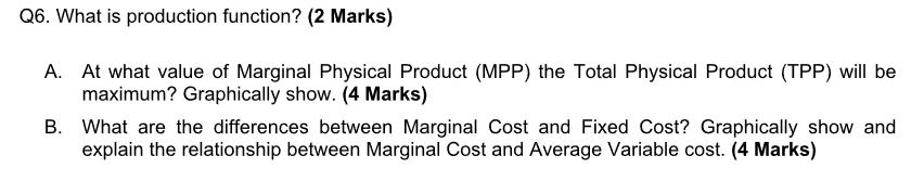 Solved Q6. What is production function? (2 Marks) A. At what | Chegg.com