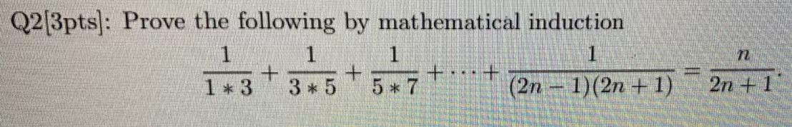 Solved Q2[3pts]: Prove the following by mathematical | Chegg.com