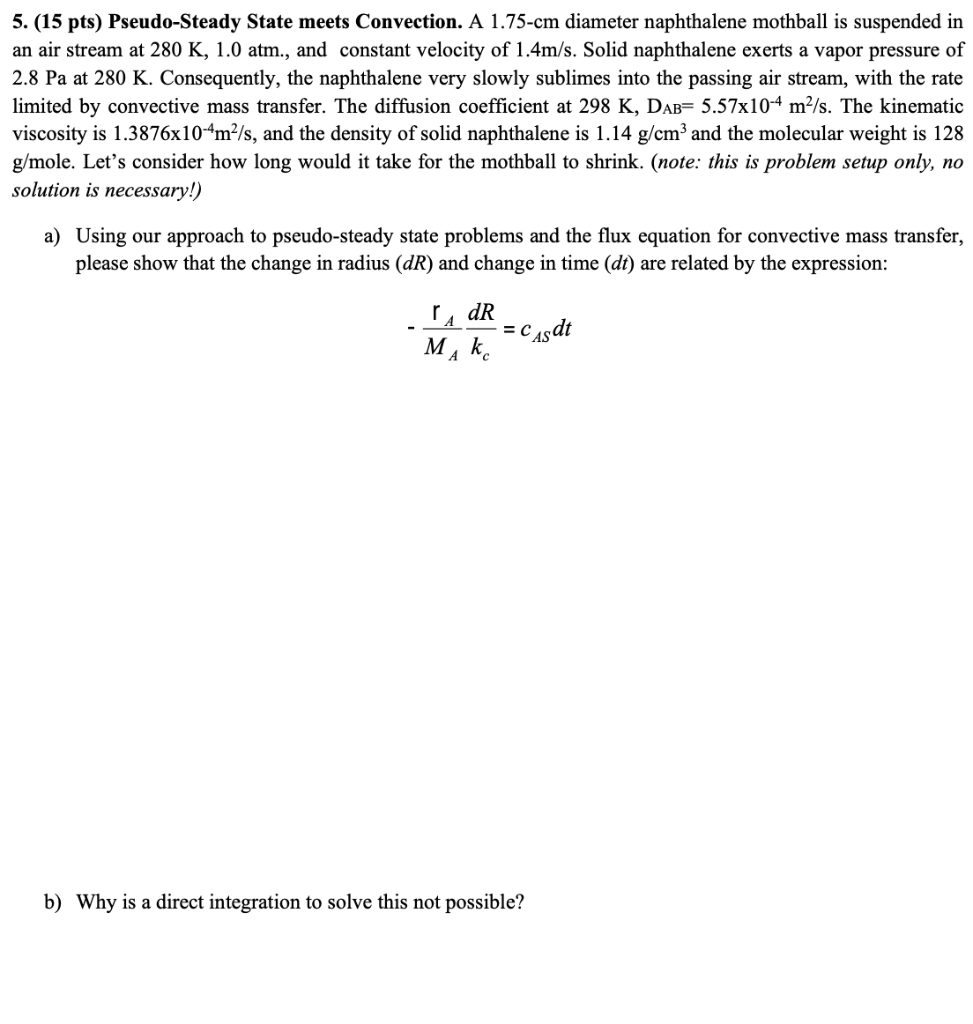 Solved 5. (15 pts) Pseudo-Steady State meets Convection. A | Chegg.com