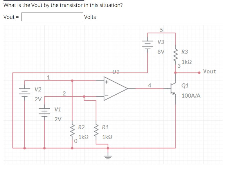 What is the Vout by the transistor in this situation? | Chegg.com