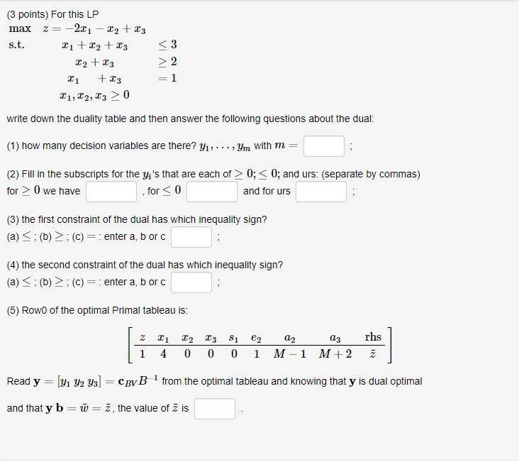 Solved (3 points) For this LP max 2 = -2.01 - 22 +23 s.t. 11 | Chegg.com