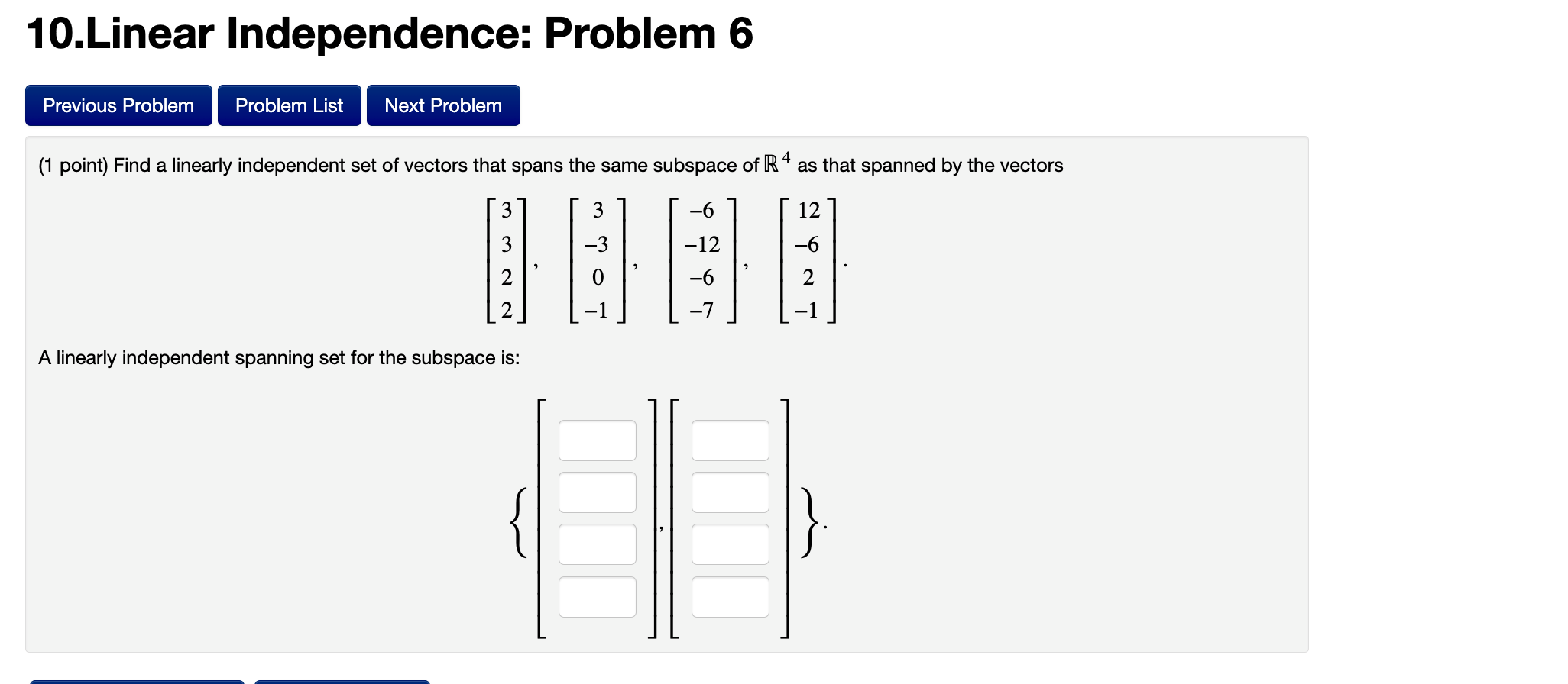 Solved (1 point) Find a linearly independent set of vectors | Chegg.com