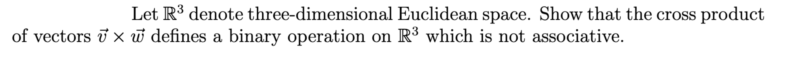 Solved Let R3 denote three-dimensional Euclidean space. Show | Chegg.com