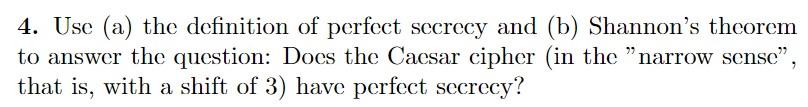Solved 4. Use (a) the definition of perfect secrecy and (b) | Chegg.com