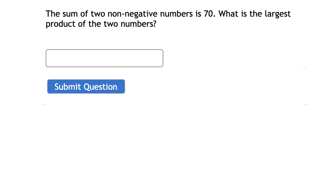 Solved The sum of two non-negative numbers is 70. What is | Chegg.com
