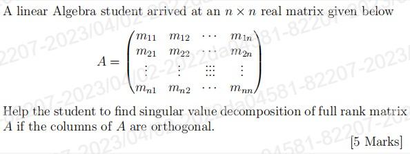 Solved A linear Algebra student arrived at an n×n real | Chegg.com
