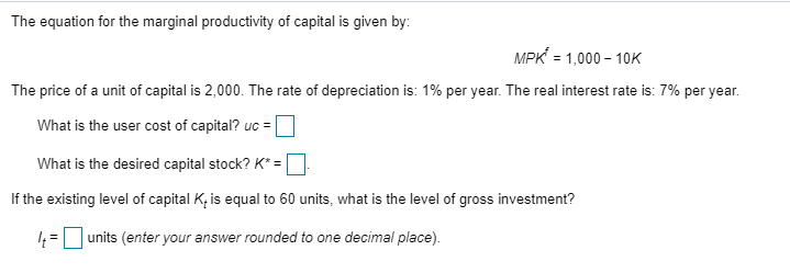 Solved The equation for the marginal productivity of capital | Chegg.com