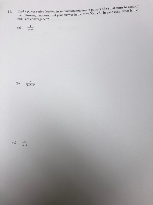 Solved 11. Find a power series (written in summation | Chegg.com