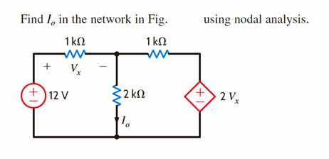 Solved Find Io ﻿in the network in Fig. using nodal analysis. | Chegg.com