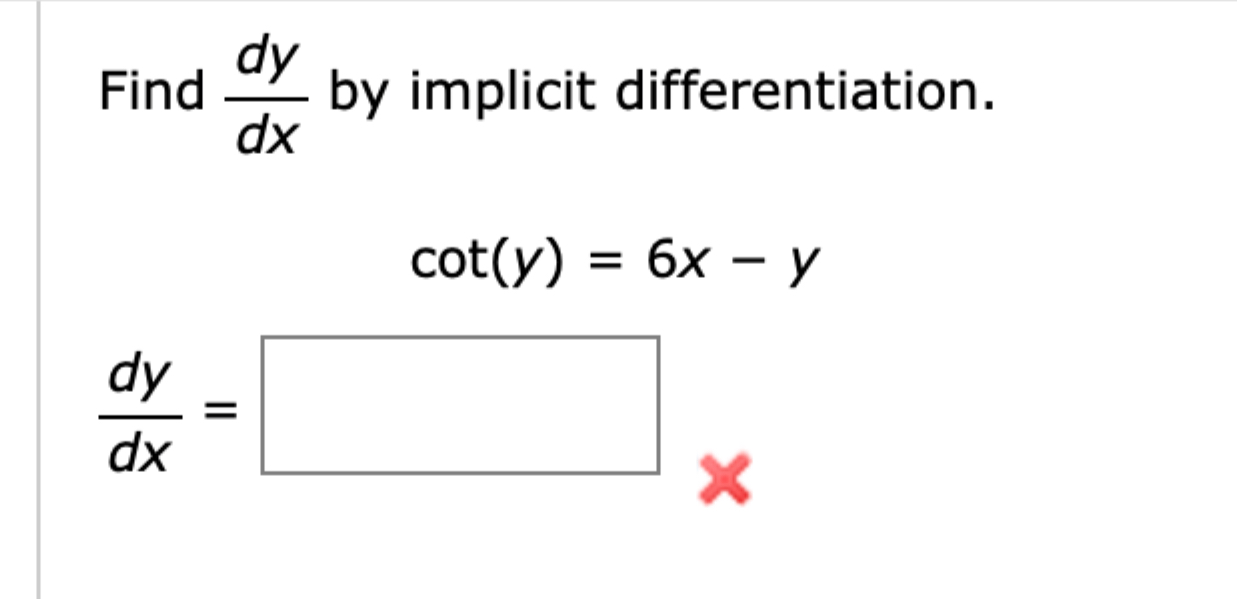 Solved Find dydx ﻿by implicit | Chegg.com