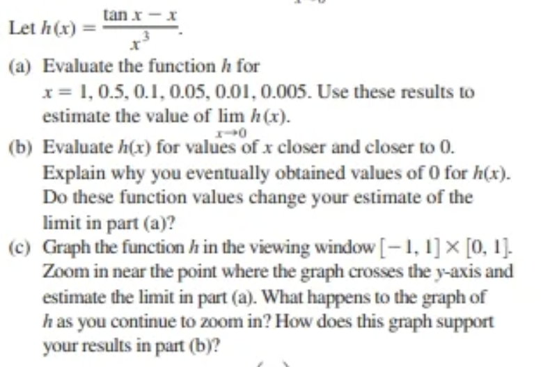 Solved Let h(x)=x3tanx−x. (a) Evaluate the function h for | Chegg.com